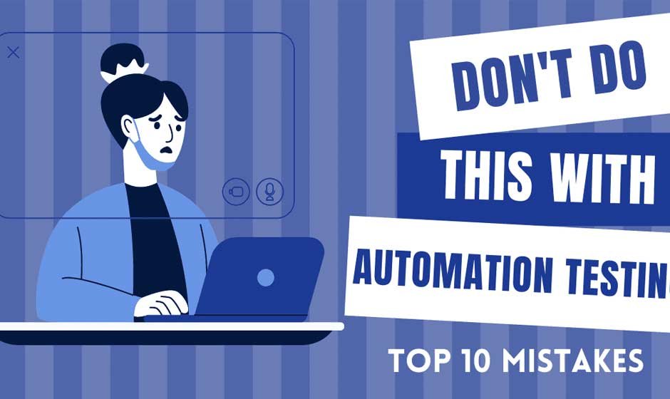 Mistakes To Avoid While Choosing Automation Software Testing Course